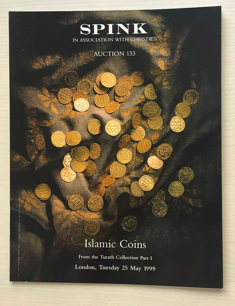 Spink Auction No. 133 Islamic Coins Part I. ... - Bertolami Fine Art