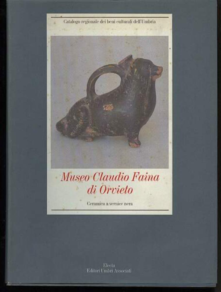 SCHIPPA F. - Museo Claudio Faina di Orvieto. ... - Bertolami Fine Art