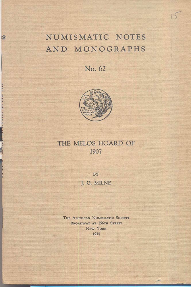 MILNE J.G. – The Melos hoard of 1907. N.N.A.M. ... - Bertolami Fine Art