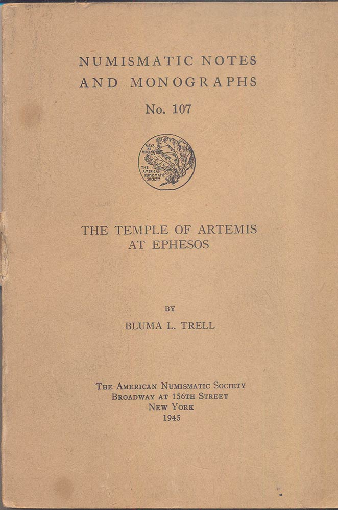 TRELL B.L. – The temple of Artemis at Ephesos. ... - Bertolami Fine Art
