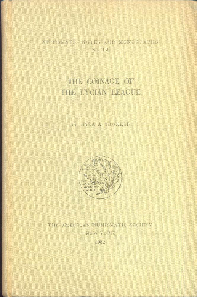 TROXELL H.A. – The coinage of the lician ... - Bertolami Fine Art